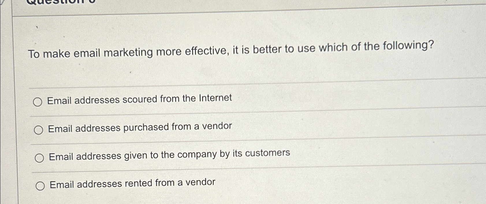 Solved To make email marketing more effective, it is better | Chegg.com