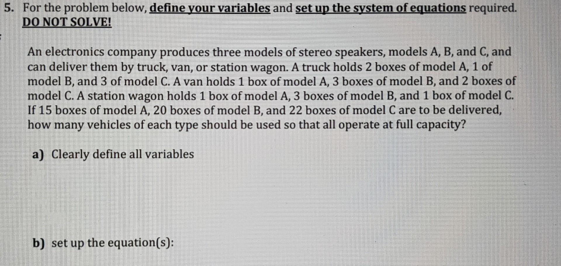 Solved 5. For the problem below, define your variables and | Chegg.com