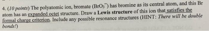 Solved 4. (10 points) The polyatomic ion, bromate (BrO3−)has | Chegg.com