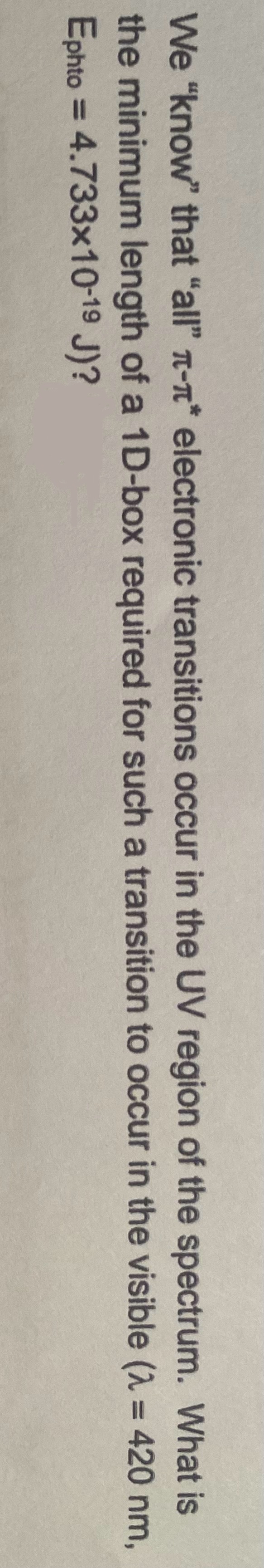 Solved We "know" that "all" π-π " ﻿electronic transitions | Chegg.com