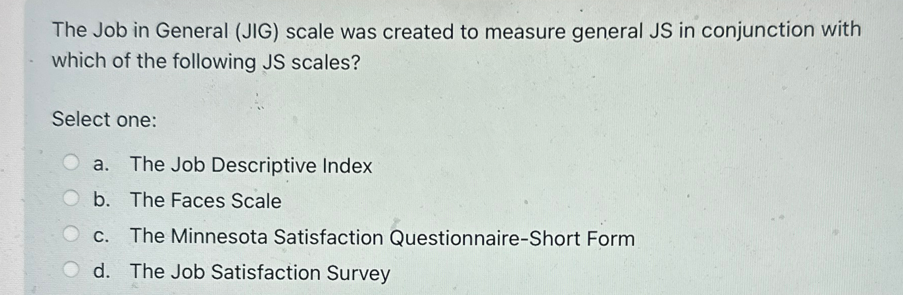 Solved The Job in General (JIG) ﻿scale was created to | Chegg.com