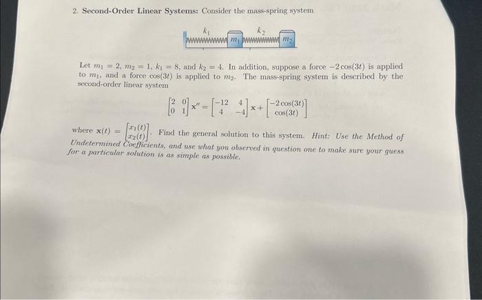 Solved 2 Second Order Linear Systems Consider The
