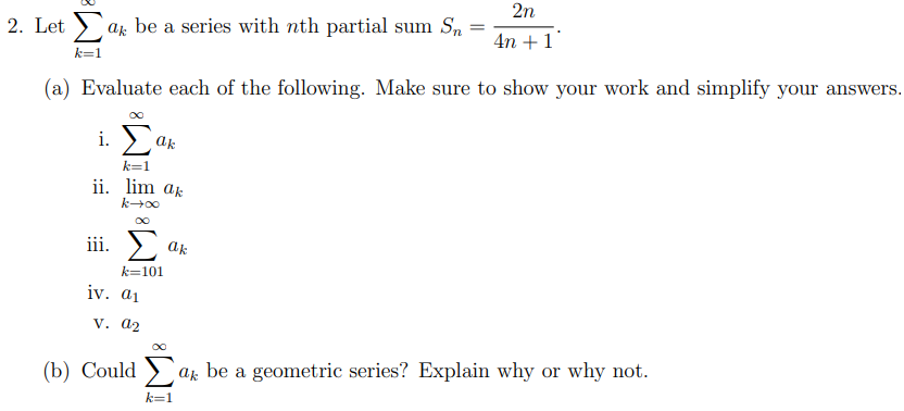Solved Let ∑k=1∞ak ﻿be a series with nth partial sum | Chegg.com