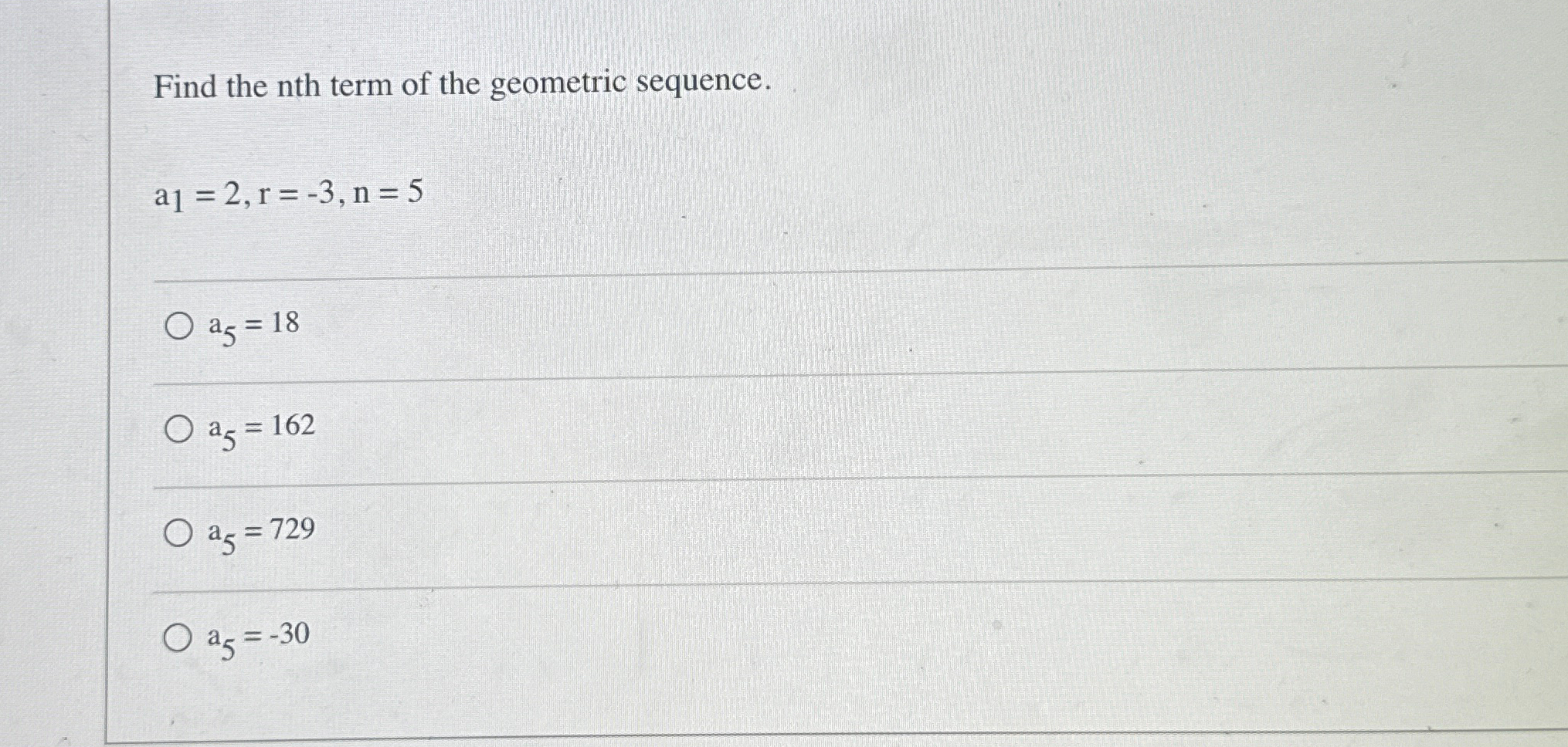 Solved Find the nth term of the geometric | Chegg.com