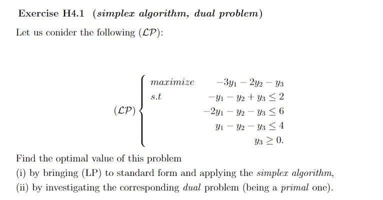 Solved Exercise H4.1 (simplex algorithm, dual problem)Let us | Chegg.com