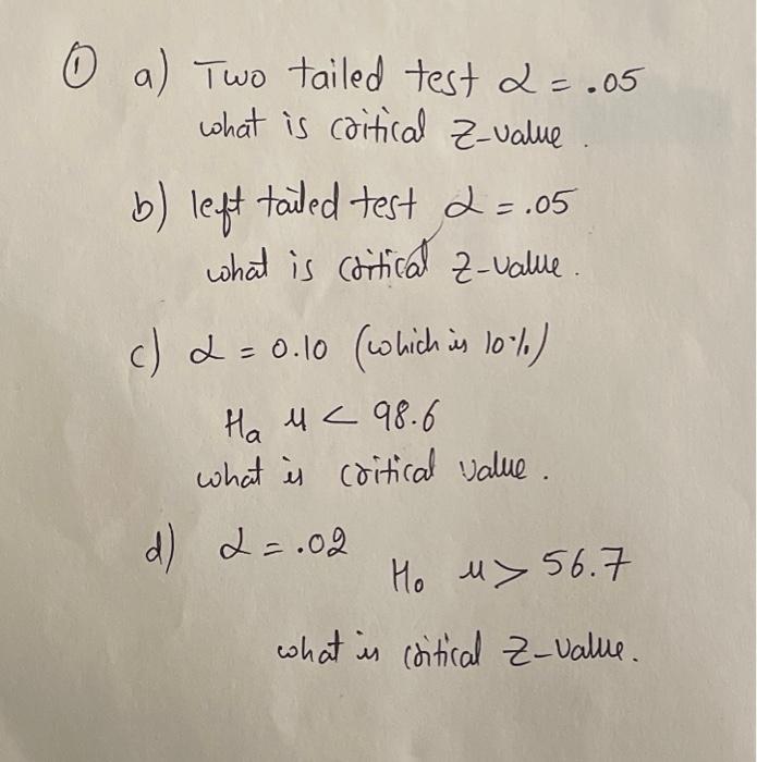 Solved A Two Tailed Test α 05 What Is Critical Z Value B