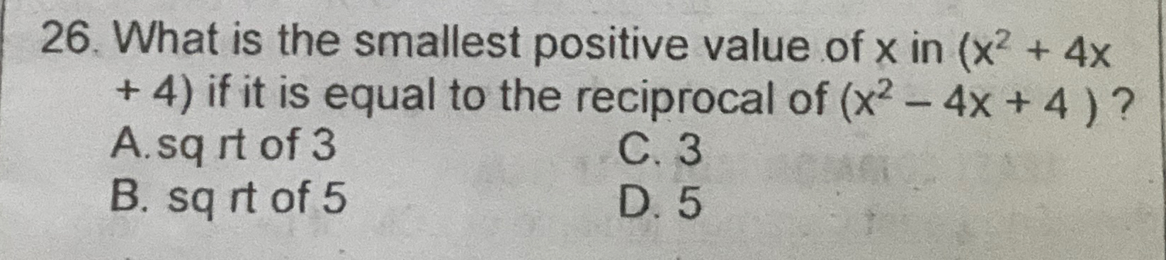 Solved What is the smallest positive value of x ﻿in X^2+4X+4 | Chegg.com
