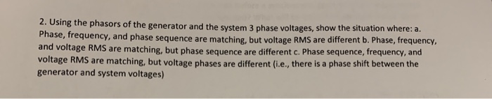 Solved 2. Using the phasors of the generator and the system | Chegg.com