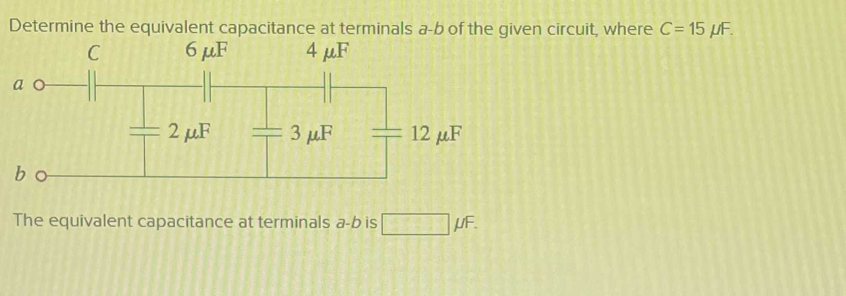 Solved Determine the equivalent capacitance at terminals a-b | Chegg.com