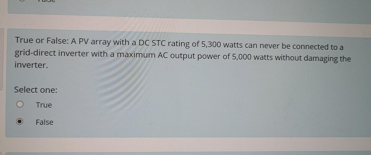 Solved True or False: A PV array with a DC STC rating of | Chegg.com