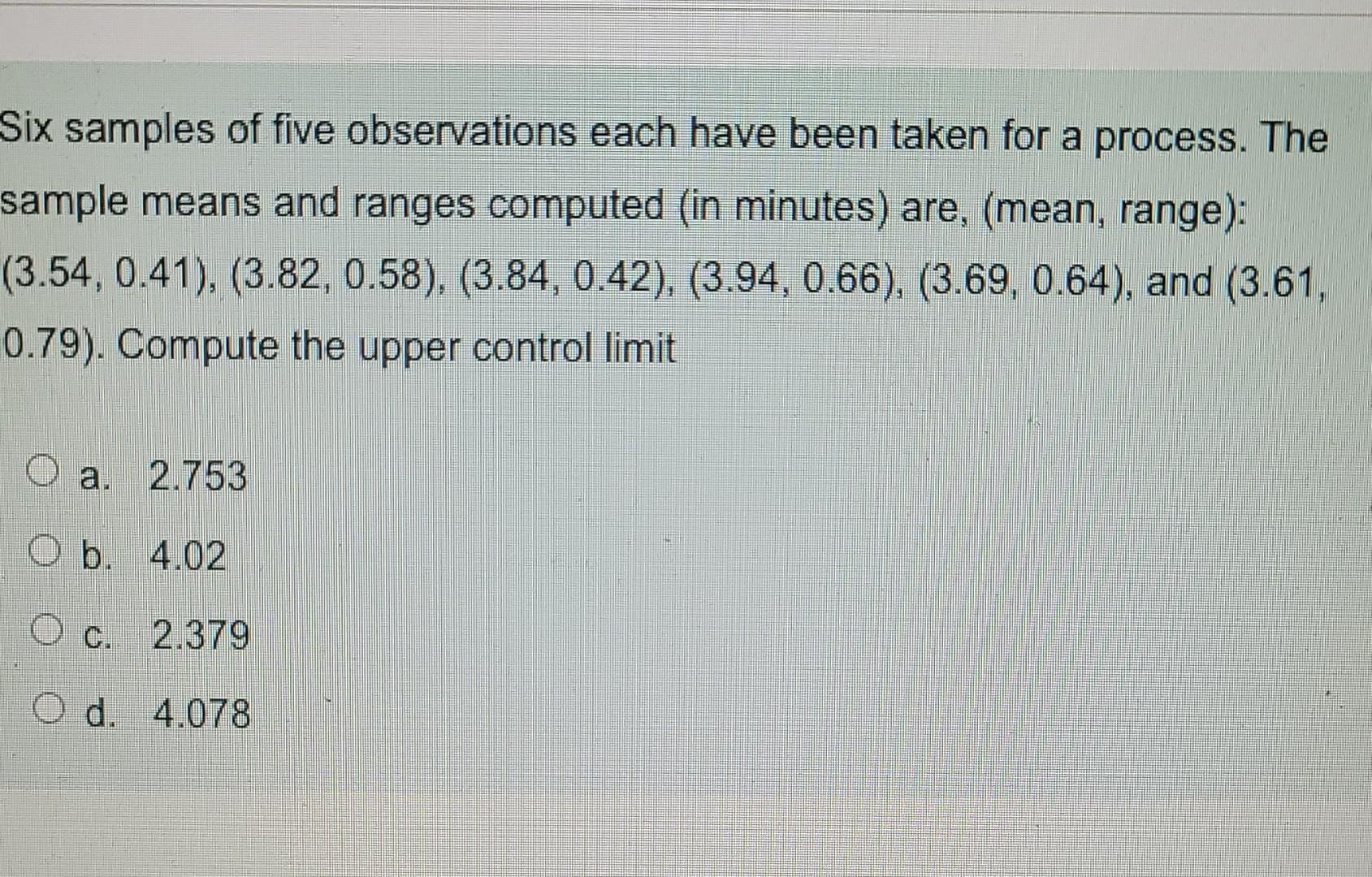 Solved Six samples of five observations each have been taken | Chegg.com