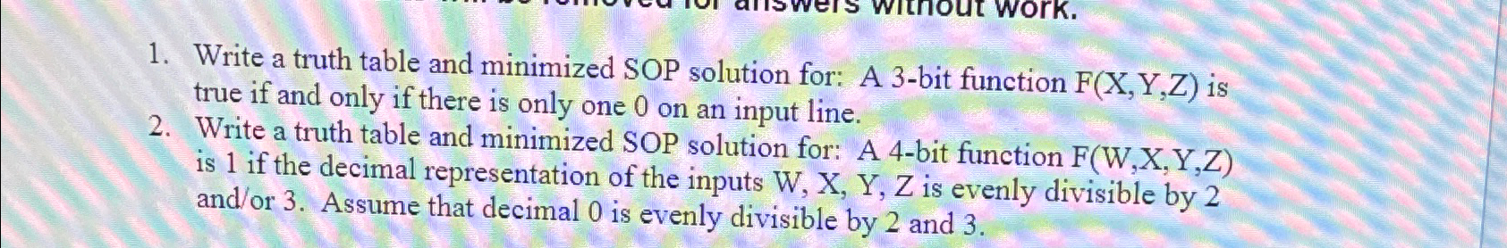 Solved Write a truth table and minimized SOP solution for: | Chegg.com