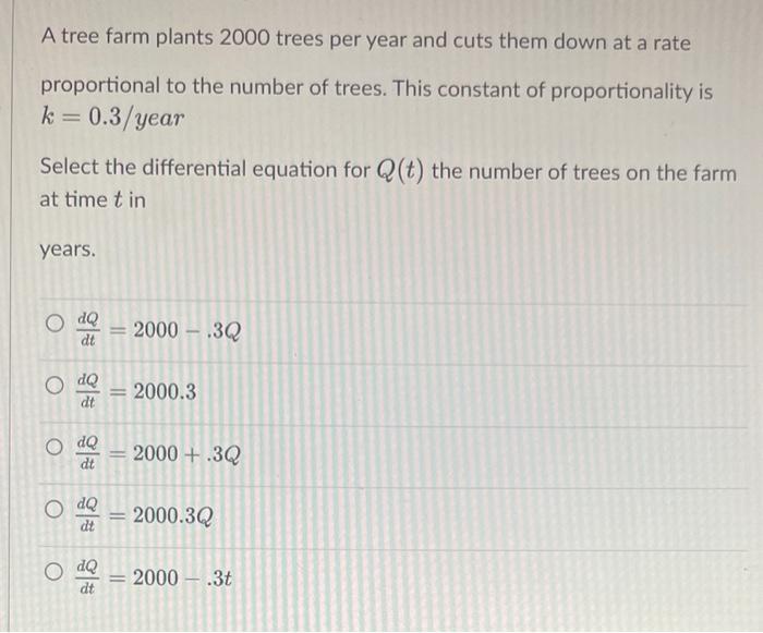 Solved A tree farm plants 2000 trees per year and cuts them | Chegg.com