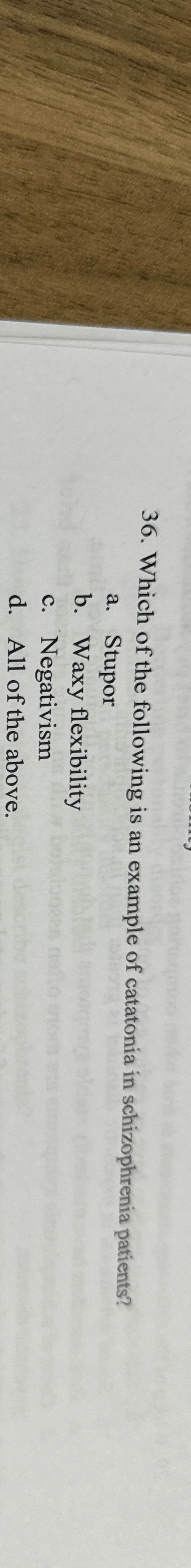 Solved Which of the following is an example of catatonia in | Chegg.com