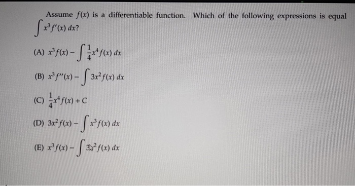 Solved Assume f(x) is a differentiable function. Which of | Chegg.com