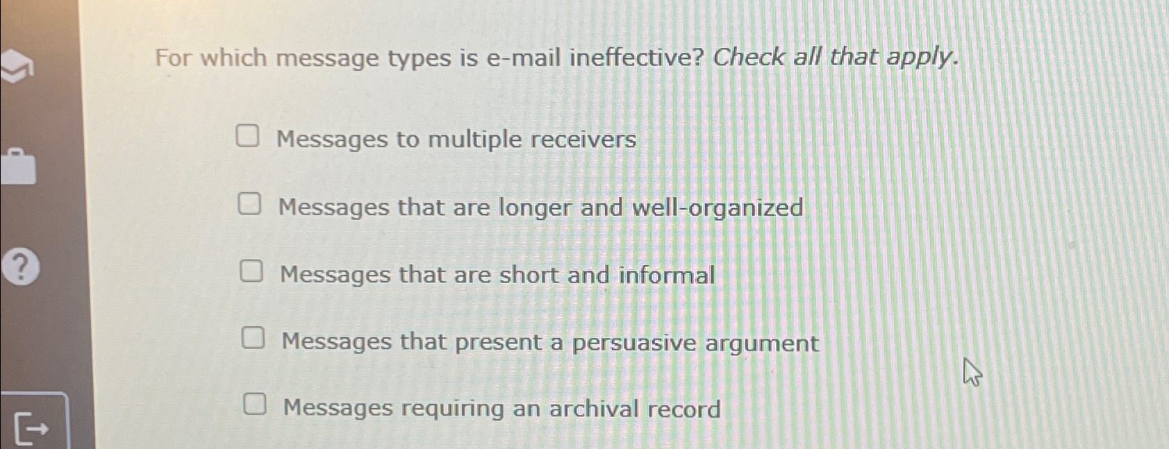 Solved For which message types is e-mail ineffective? Check | Chegg.com