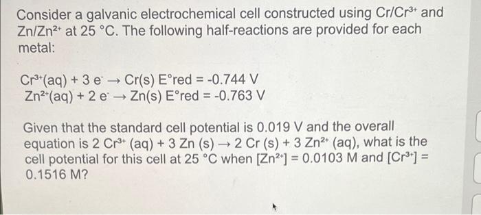 Solved Consider a galvanic electrochemical cell constructed | Chegg.com