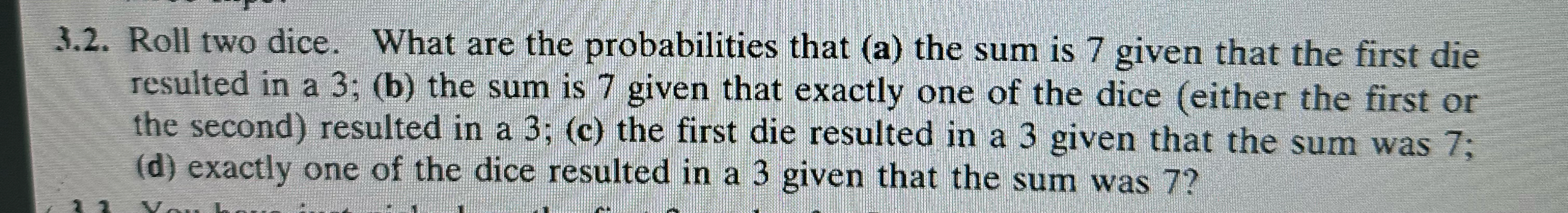 Solved 3.2. ﻿Roll two dice. What are the probabilities that | Chegg.com