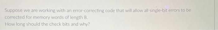 Solved Suppose we are working with an error-correcting code | Chegg.com