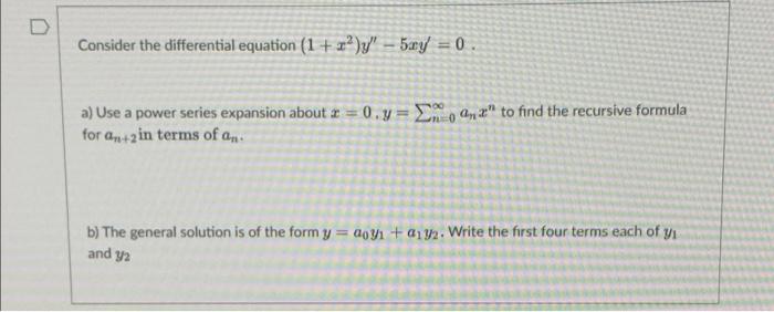 Solved Consider the differential equation (1 + 2%)' - 5xy = | Chegg.com