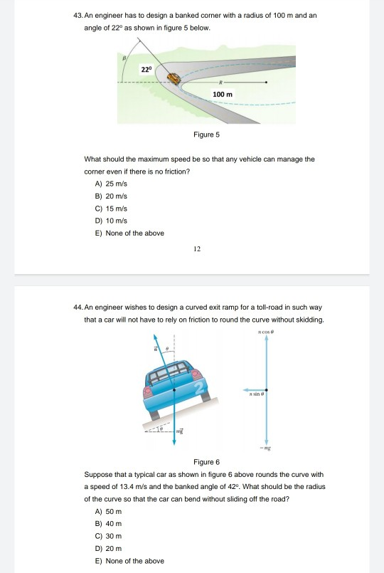 Solved 43. An engineer has to design a banked corner with a | Chegg.com