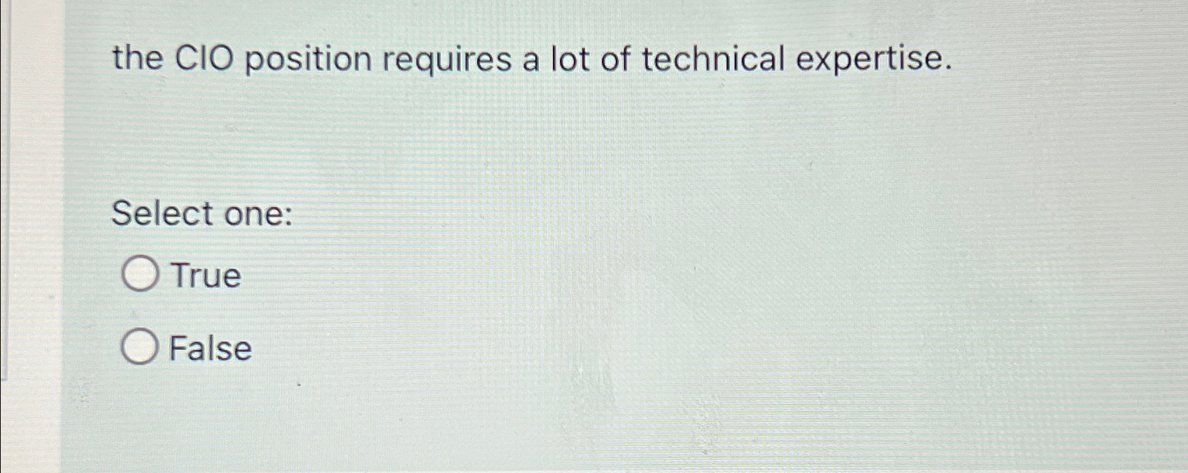 Solved the CIO position requires a lot of technical | Chegg.com