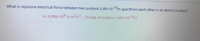 Solved What is repulsive electrical force between two | Chegg.com