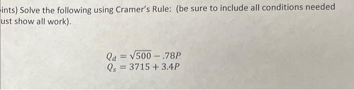 Solved ints) Solve the following using Cramer's Rule: (be | Chegg.com