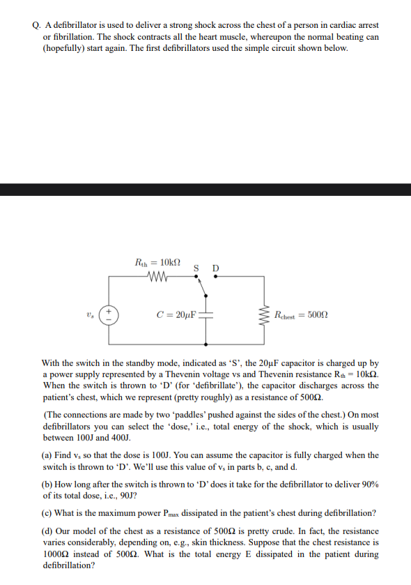 Solved Q. A defibrillator is used to deliver a strong shock | Chegg.com