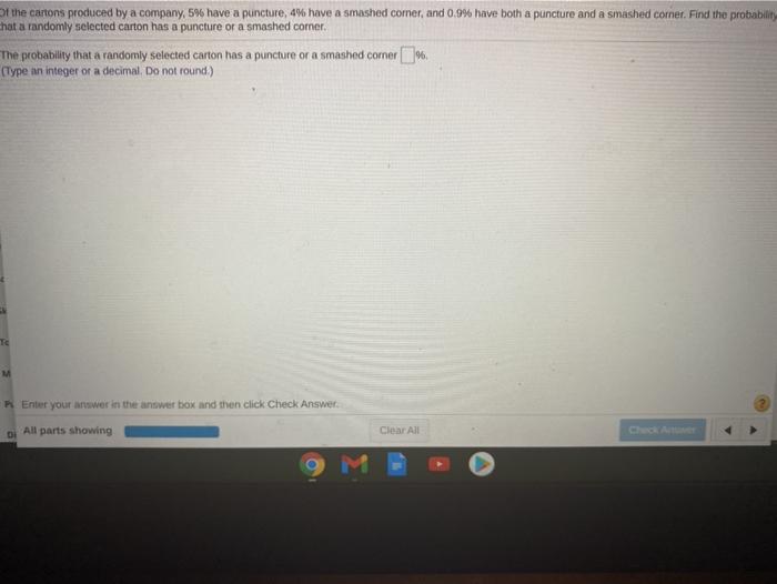 Solved of the cartons produced by a company, 5% have a | Chegg.com
