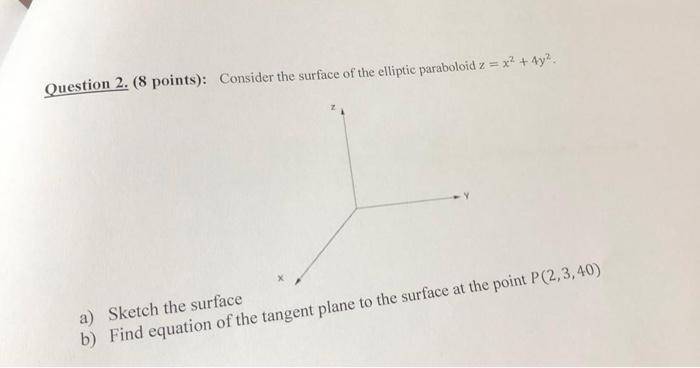 Solved Question 2. (8 points): Consider the surface of the | Chegg.com