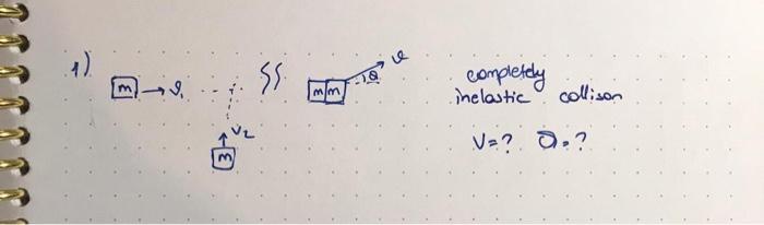 Solved completely inelastic collison V= ? Dˉ= ? | Chegg.com