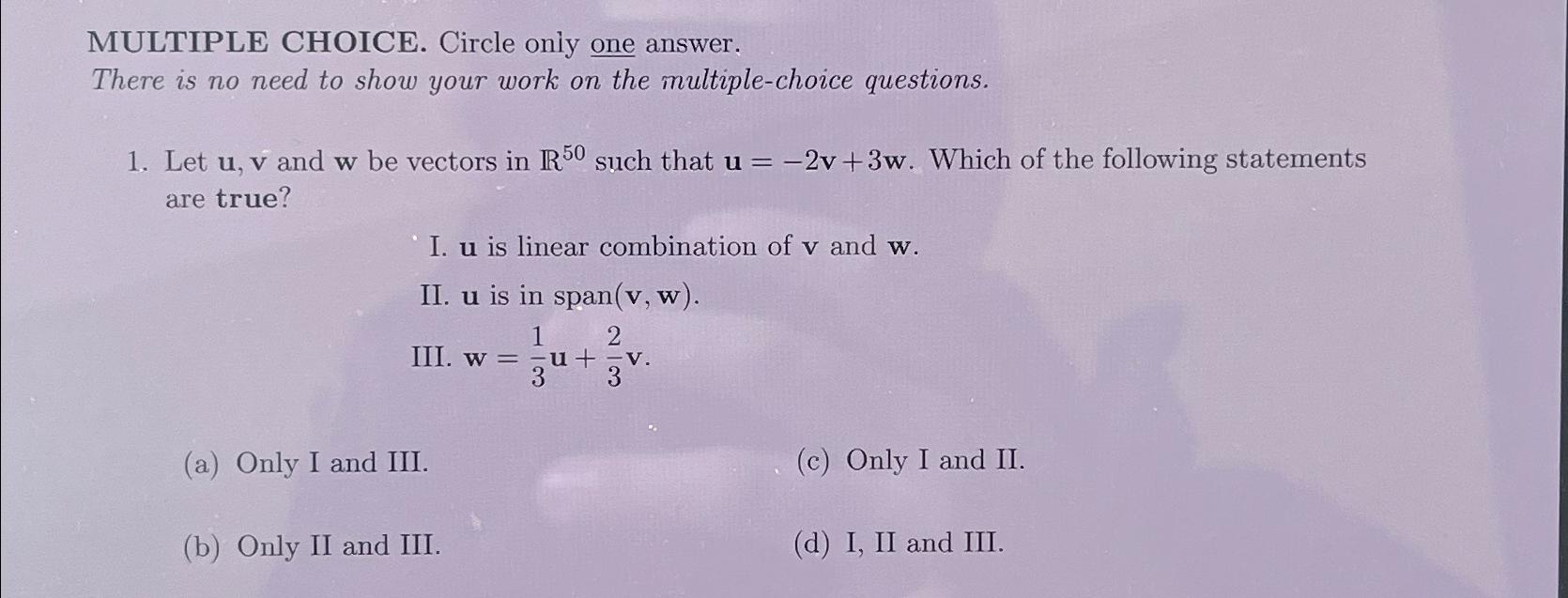 Solved MULTIPLE CHOICE. Circle only one answer.There is no | Chegg.com