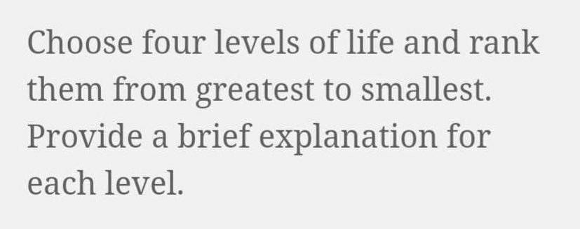 Solved Choose four levels of life and rank them from | Chegg.com