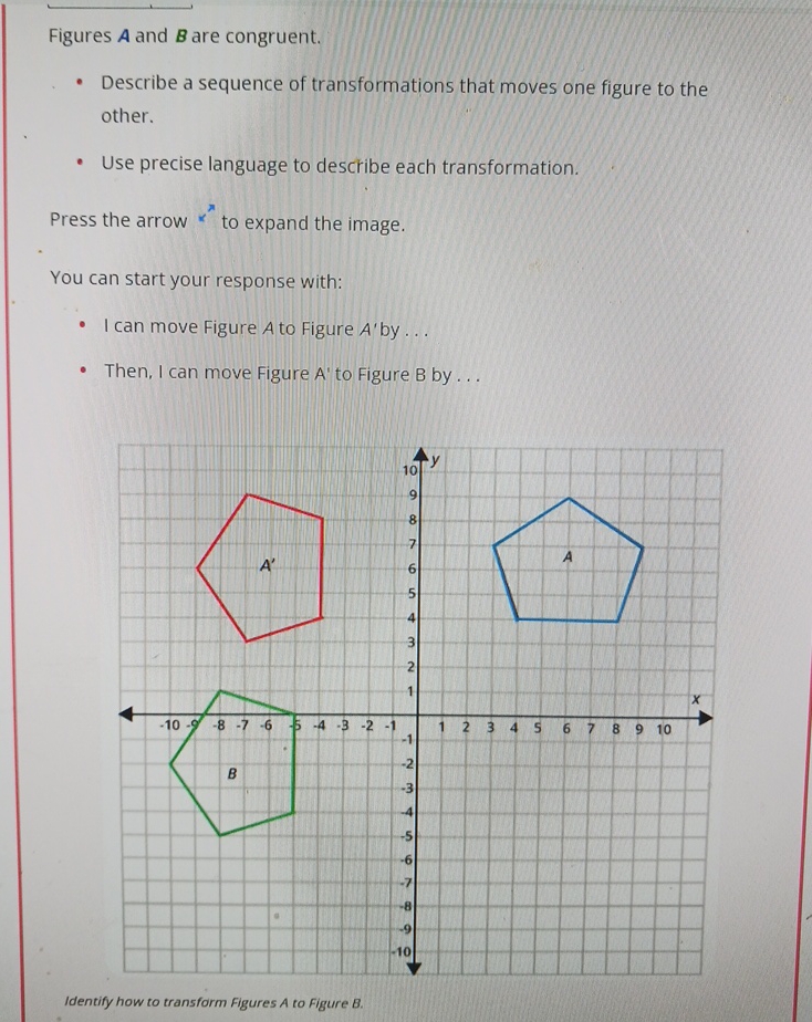 Solved Figures A and B ﻿are congruent.Describe a sequence of | Chegg.com