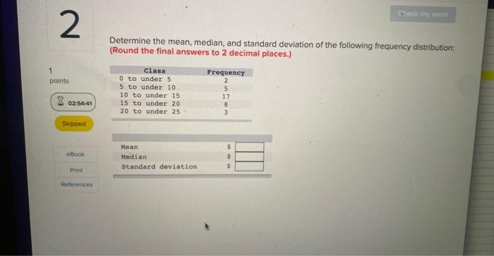 Solved determine the mean median and standard deviation of | Chegg.com