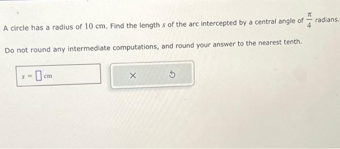 Solved TC A circle has a radius of 10 cm. Find the lengths | Chegg.com