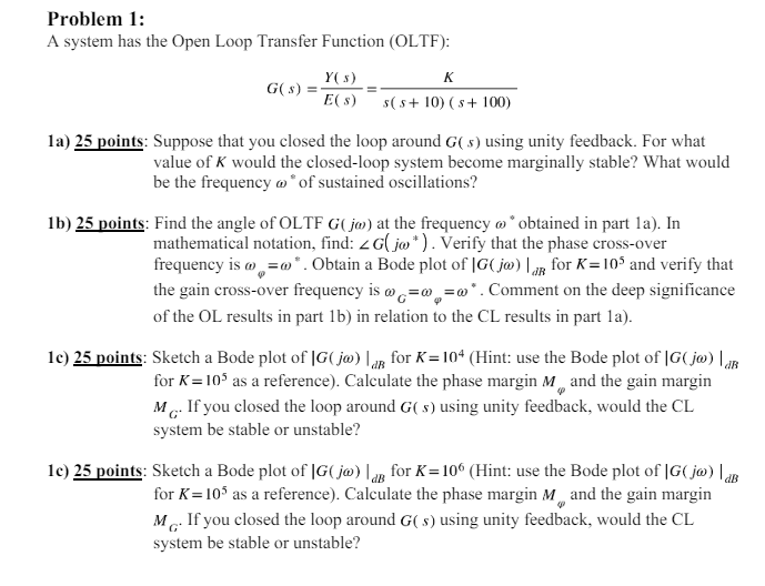 Problem 1:A system has the Open Loop Transfer | Chegg.com