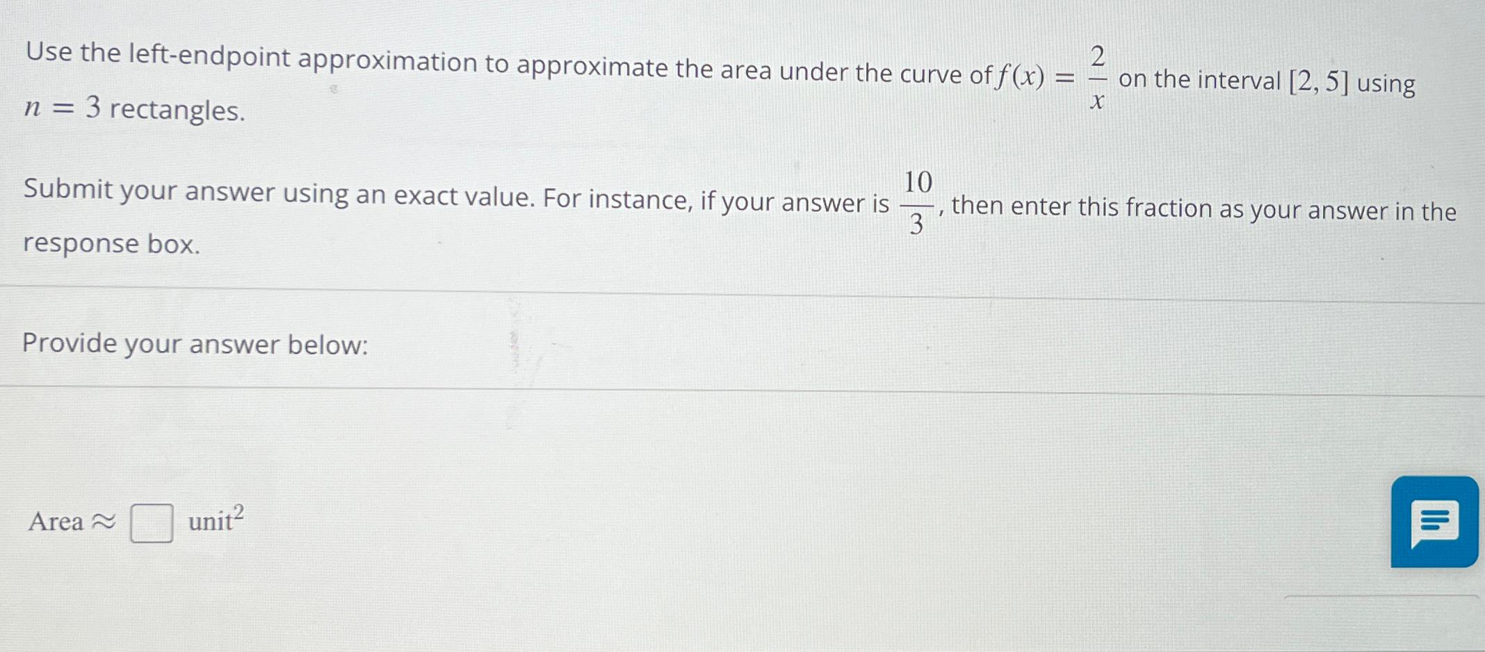 Solved Use the left-endpoint approximation to approximate | Chegg.com