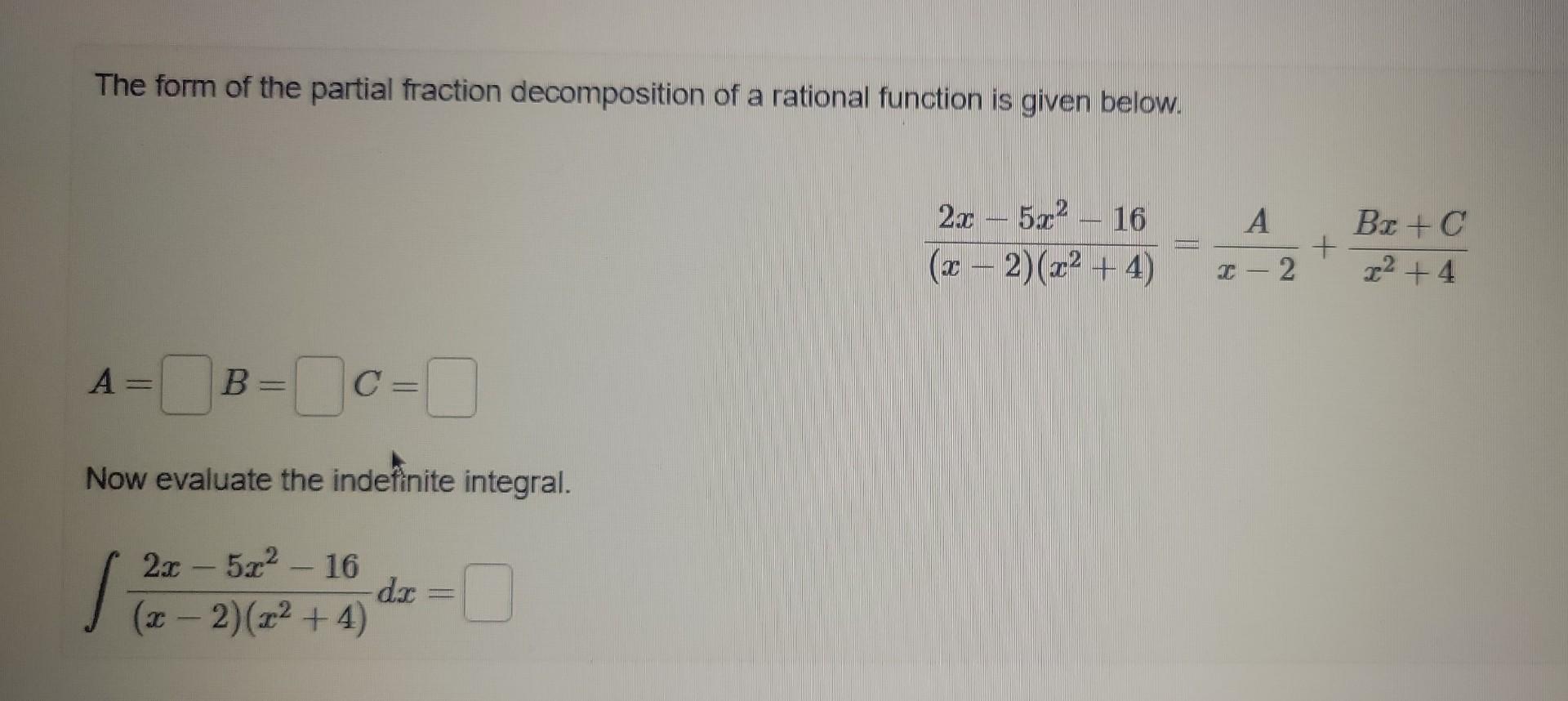Solved The form of the partial fraction decomposition of a | Chegg.com
