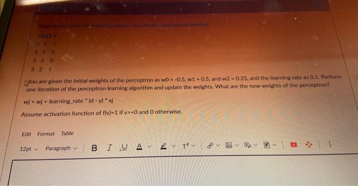 Solved Wou are given the initial weights of the perceptron | Chegg.com