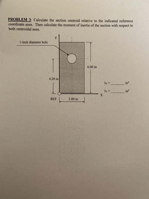Solved PROBLEM 3: Calculate the section centroid relative to | Chegg.com