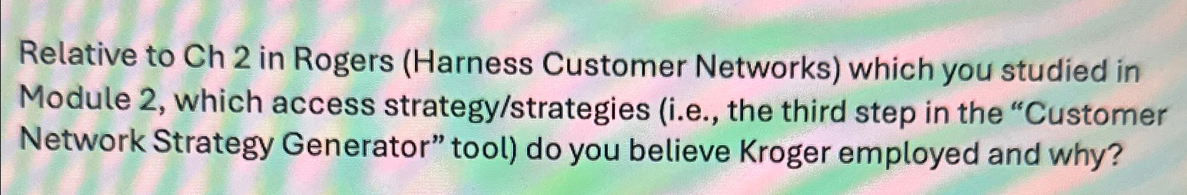 Solved Relative to Ch 2 ﻿in Rogers (Harness Customer | Chegg.com
