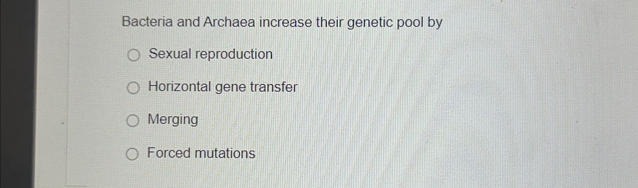 Solved Bacteria and Archaea increase their genetic pool | Chegg.com