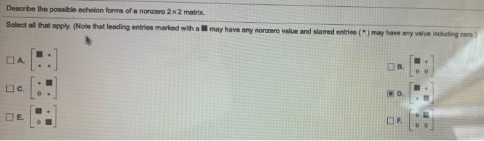 Solved Describe the possible echelon forms of a nonzero 2x2 | Chegg.com