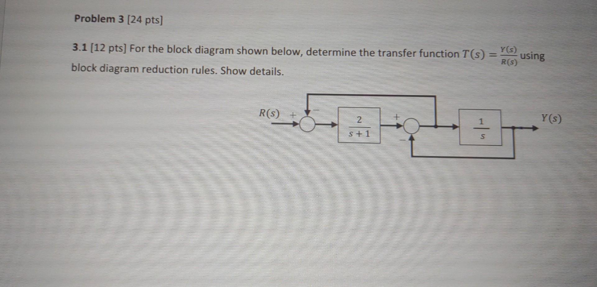 Solved 3.1 [12 pts] For the block diagram shown below, | Chegg.com