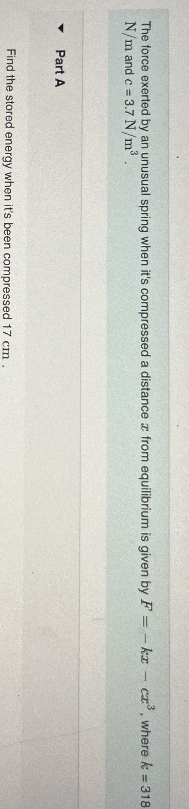 Solved The force exerted by an unusual spring when it's | Chegg.com