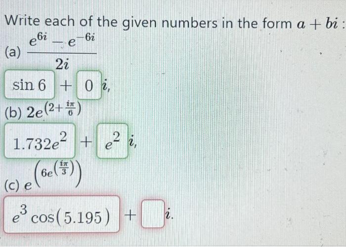 Solved Write each of the given numbers in the form a + bi: | Chegg.com