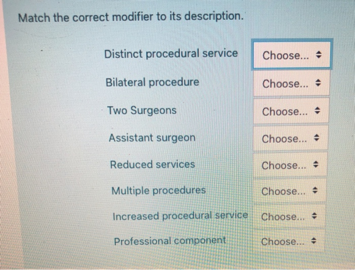 Solved Match the correct modifier to its description. | Chegg.com
