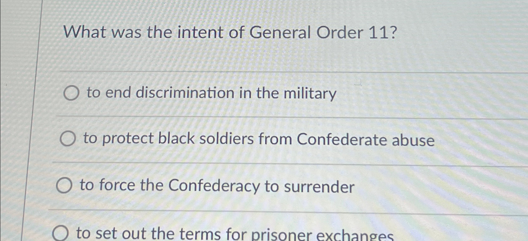 Solved What was the intent of General Order 11?to end | Chegg.com